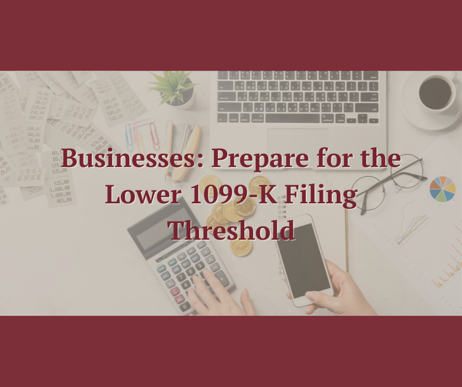 Businesses: Prepare for the Lower 1099-K Filing Threshold - News Post ...