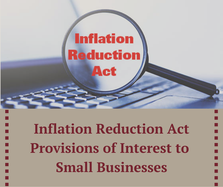 Inflation Reduction Act Provisions of Interest to Small Businesses ...