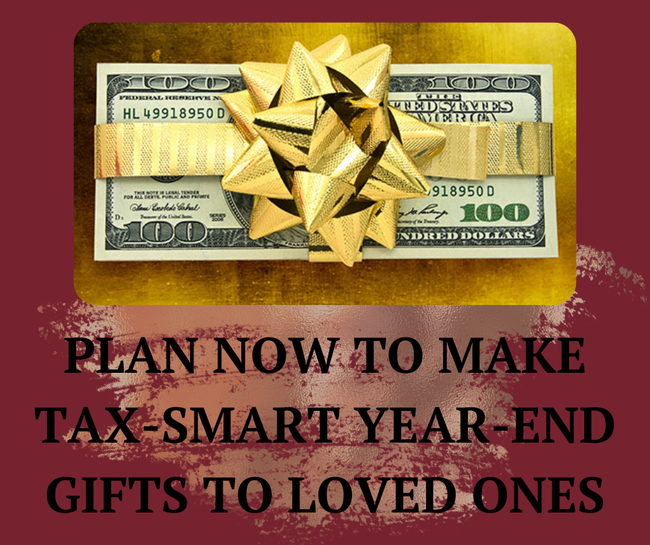 Plan Now to Make Tax-Smart Year-End Gifts to Loved Ones - News Post ...